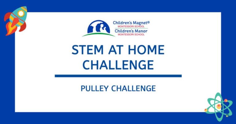 Stem Challenge: Pulley Challenge - Children's Manor Montessori School