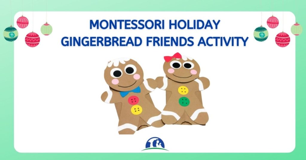 Montessori Holiday Gingerbread Friends Activity - Children's Manor ...